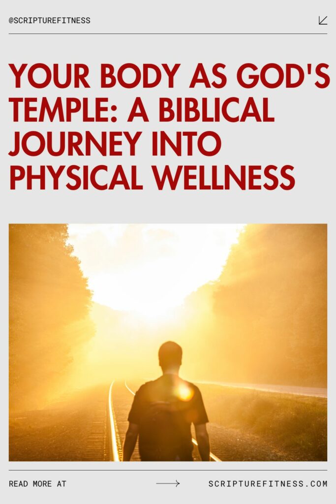 Your Body as God's Temple: A Biblical Journey into Physical Wellness ...